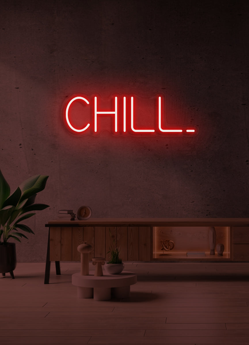 Chill - LED Neon skilt – Neoncopenhagen